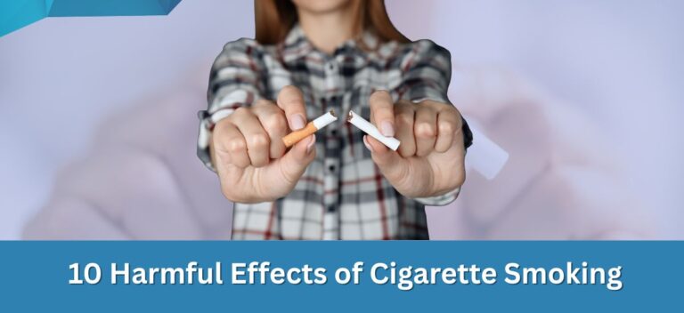 10 Harmful Effects of Cigarette Smoking